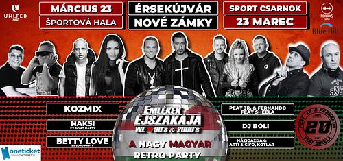 Emlékek Éjszakája™ • NAGY MAGYAR RETRO PARTY • ÉRSEKÚJVÁR // 2024.03.23 - Oneticket