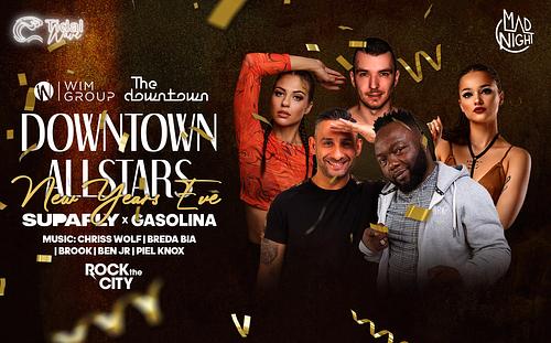 DOWNTOWN - All Stars - New Year's Eve Party // Supafly X Gasolina ...
