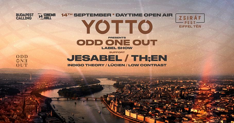 YOTTO pres ODD ONE OUT label show Day&Night party☽ @Eiffel tér /Zsiráf ...