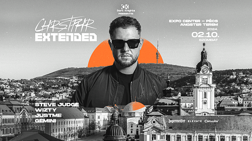 02.10 CHRSTPHR Extended / Pécs - Expo Center - Oneticket